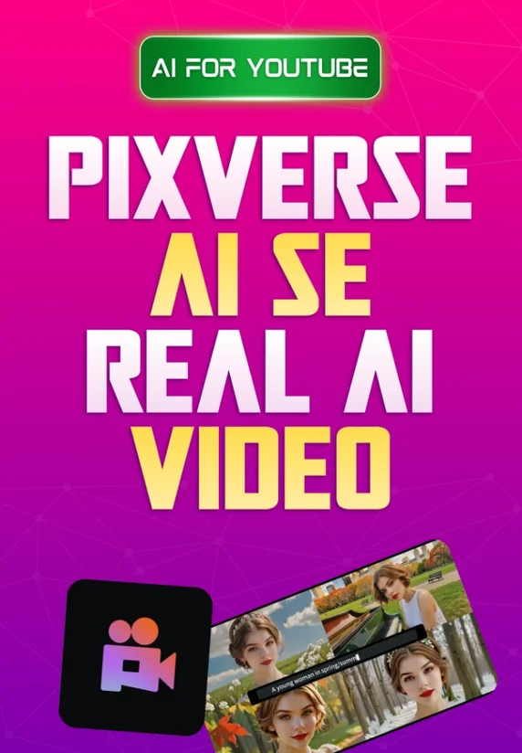 Pixverse Ai Se Real Ai Video | A.I. For Youtube