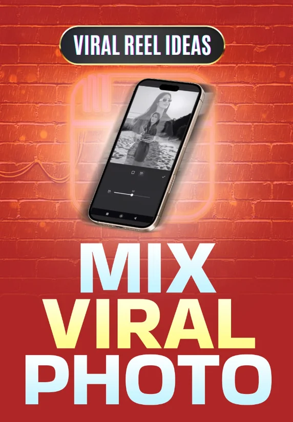Mix Viral Photos | Viral Reel Ideas