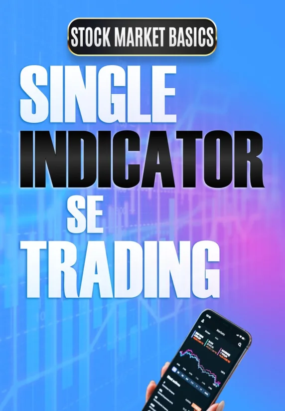 Single Indicator Se Trading | Stock Market Basics