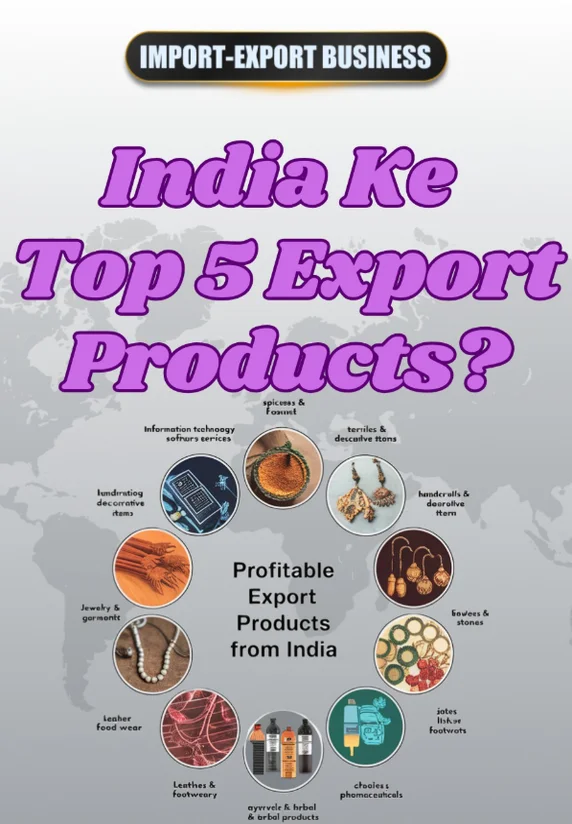 India Ke Top 5 Export Products? | Import-Export Business