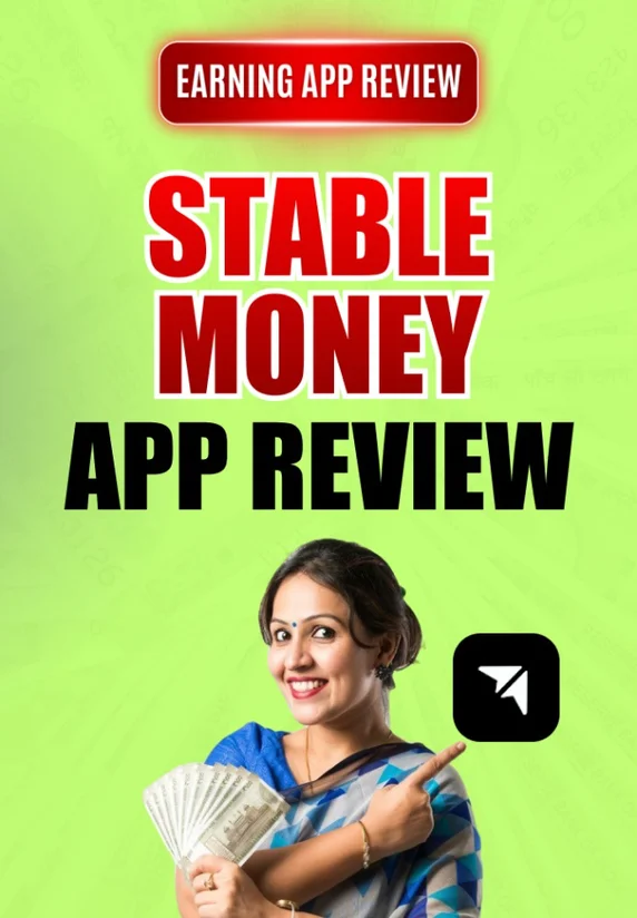 Stable Money App Review | Earning App Review