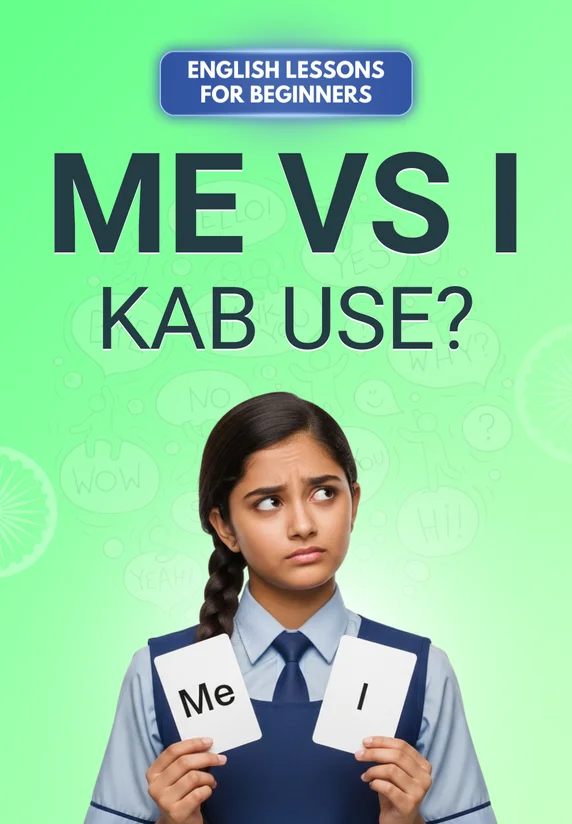 Me Vs I Kab Use? | Daily Life English