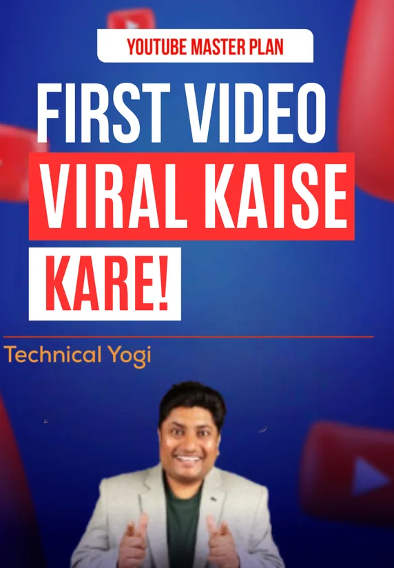 First Video Viral Kaise Kare! | YouTube Master Plan