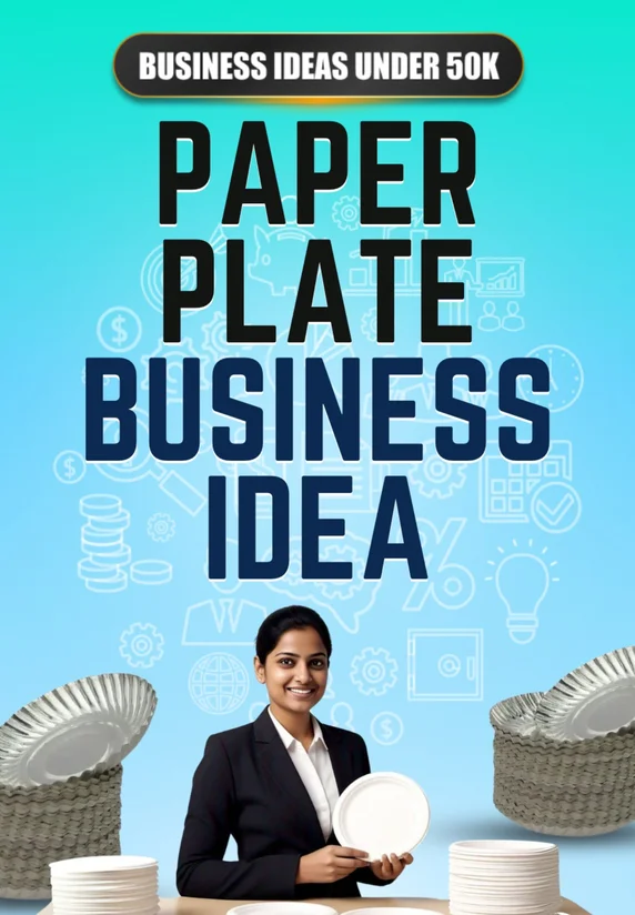 Paper Plate Business Idea | Business Ideas Under 50K