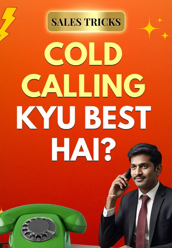 Cold Calling Kyu Best Hai? | Sales Tricks