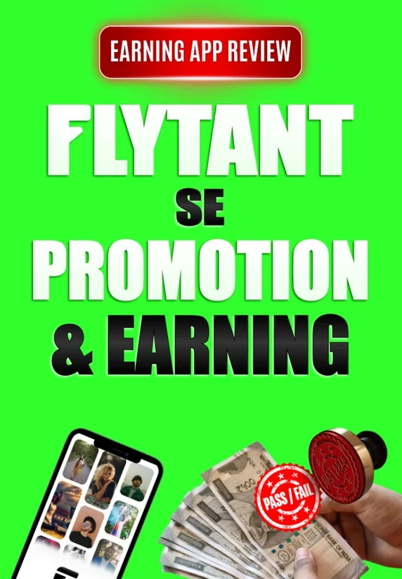 Flytant App Se Promotion & Earning | Earning App Review