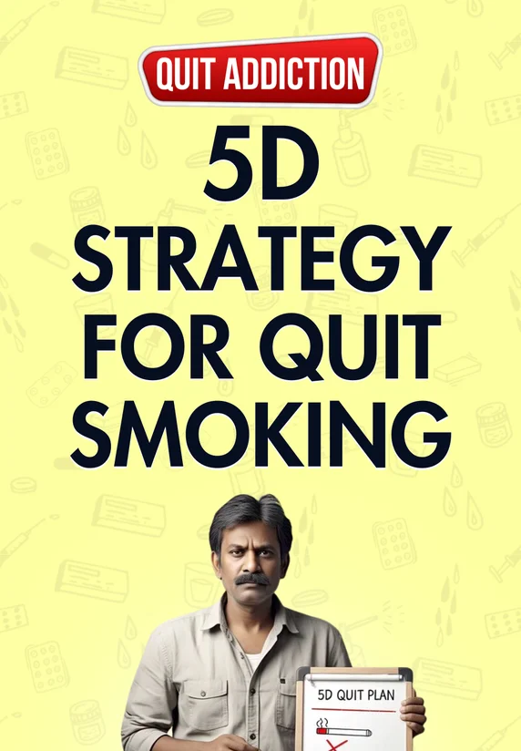 5D Strategy For Quit Smoking | Quit Addiction