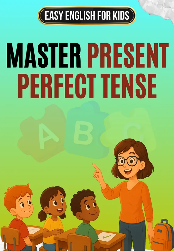 Master Present Perfect Tense | Easy English for Kids