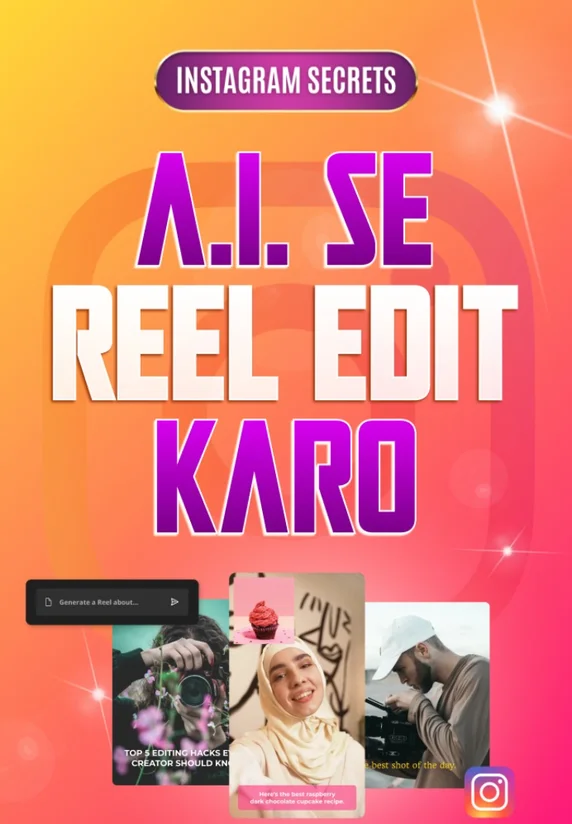 AI Se Reel Edit Karo | Instagram Secrets
