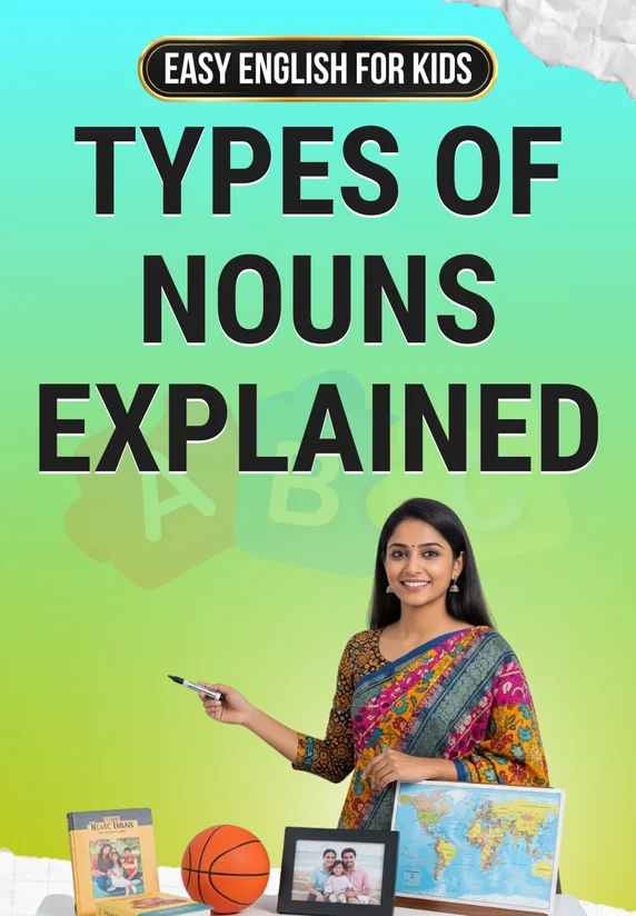 Types Of Nouns Explained | Easy English for Kids