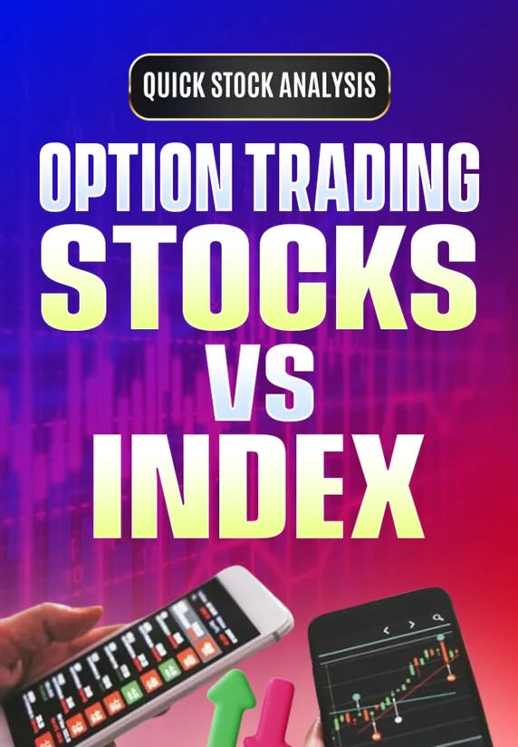 Option Trading: Stocks Vs Index | Stock Market Basics