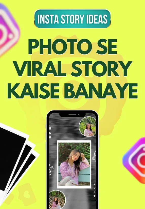 Photo Se Viral Story Kaise Banaye | Insta Story Ideas