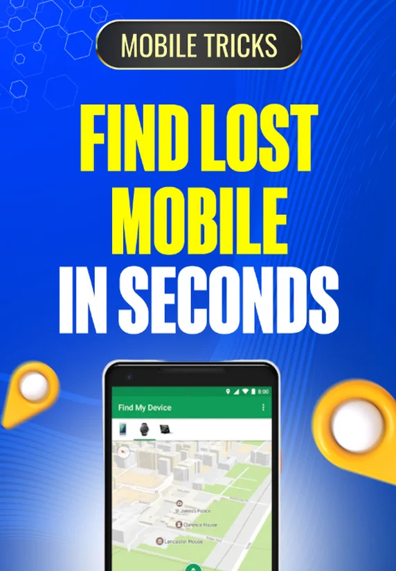 Find Lost Mobile In Seconds | Mobile Tricks