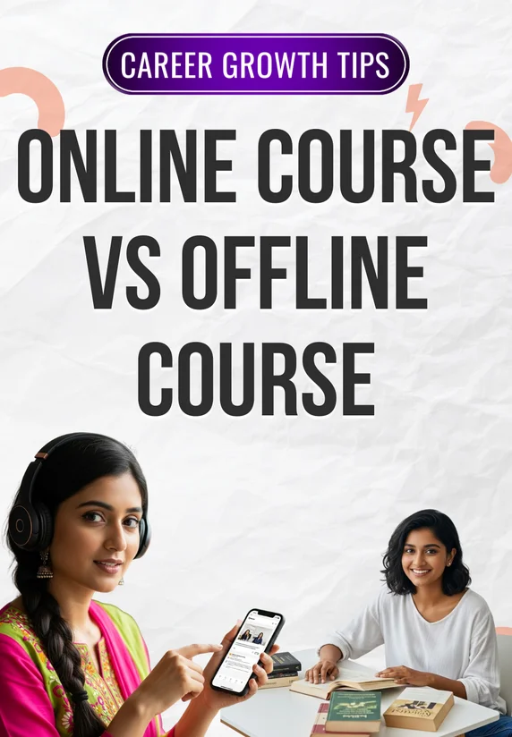 Online Course Vs Offline Course | Career Growth Tips