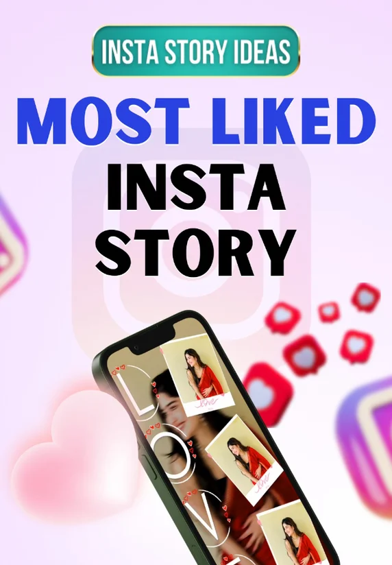 Most Liked Insta Story | Insta Story Ideas