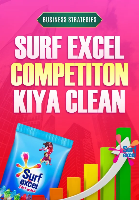 Surf Excel: Competition Kiya Clean | Business Case Studies