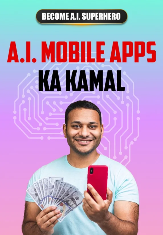 A.I. Mobile Apps Ka Kamal | Become A.I. Superhero