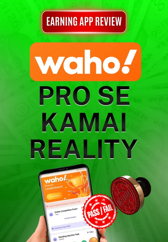 Waho Pro Se Kamai Reality | Earning App Review