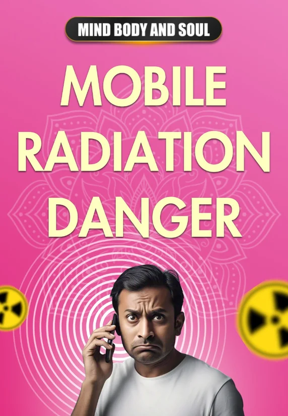 Mobile Radiation Danger | Mind Body and Soul