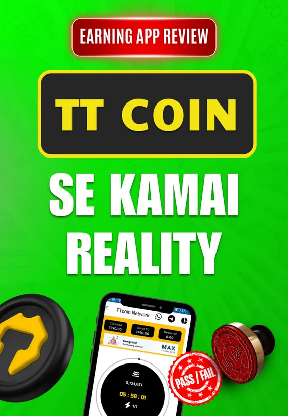 Ttcoin Se Kamai Reality | Earning App Review