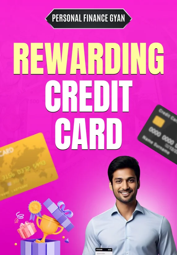 Rewarding Credit Cards | Personal Finance Gyan