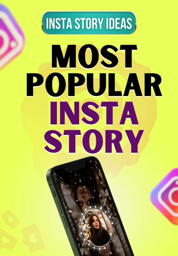 Most Popular Insta Story | Insta Story Ideas